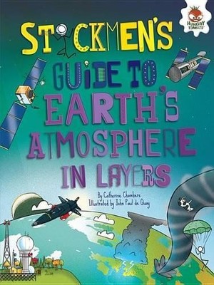 Catherine Chambers Stickmen's Guide to Earth's Atmosphere in Layers ...