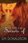 Secrets of Savannah~ The Entire Series: Volume 4 (Secrets of Savannah ...