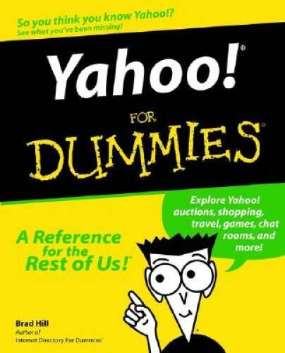 Yahoo For Dummies - Paperback By Hill, Brad - GOOD 9780764505829| eBay