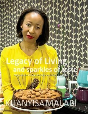 Legacy of Living and Sparkles of Taste by Khanyisa Malabi (Paperback ...