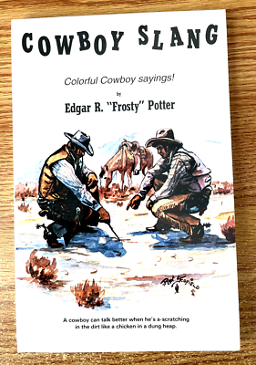 Cowboy Slang Sayings 10 Cool Cowboy Slang Phrases We Should Bring Back