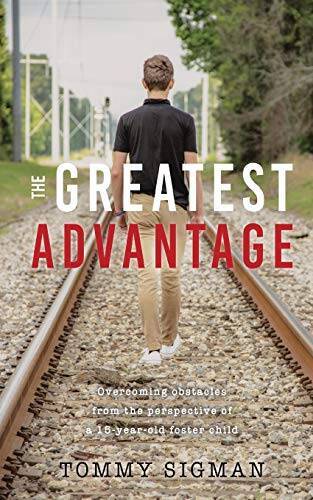 The Greatest Advantage - Paperback By Sigman, Tommy Allen - VERY GOOD ...