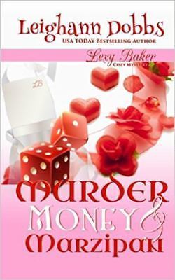 Murder, Money and Marzipan by Leighann Dobbs (2013, Trade Paperback ...