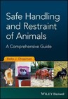 Safe Handling and Restraint of Animals: A Comprehensive Guide by ...