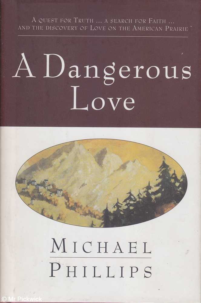 A Dangerous Love by Michael R Phillips (Paperback, 1997) for sale ...