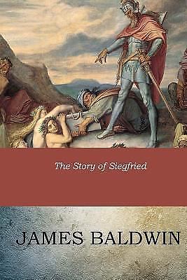 Story of Siegfried by James Baldwin (2017, Trade Paperback) for sale ...