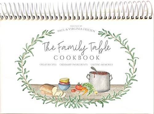 The Family Table Cookbook - Spiral-bound By Paul Friesen - GOOD ...