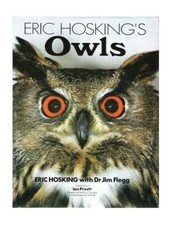 Eric Hosking's Owls by Jim Flegg and Eric John Hosking (1982, Book ...