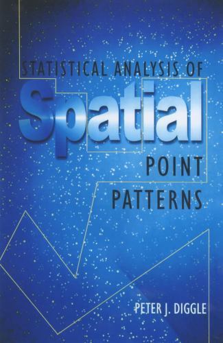 Statistical Analysis of Spatial Point Patterns by Peter J. Diggle (2003 ...