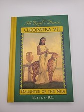 The Royal Diaries: Cleopatra VII : Daughter of the Nile, Egypt, 57 B. C ...