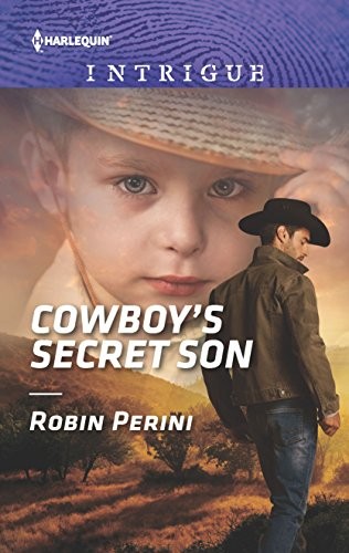 COWBOY'S SECRET SON (HARLEQUIN INTRIGUE) By Robin Perini **Mint ...