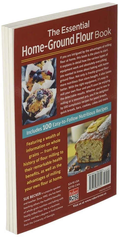 The Essential Home-Ground Flour Book: Learn Complete Milling and Baking ...