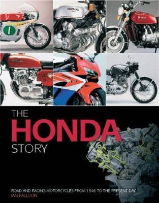 The Honda Story:Road And Racing Motorcycles From 1948 To The Present ...