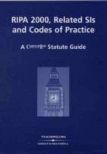 RIPA 2000, Relates Sis and Codes of Practice by Edward Capell (Trade ...