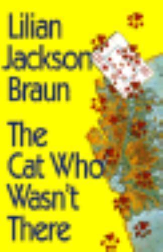 The Cat Who Wasn't There by Braun, Lilian Jackson 9780816156948| eBay