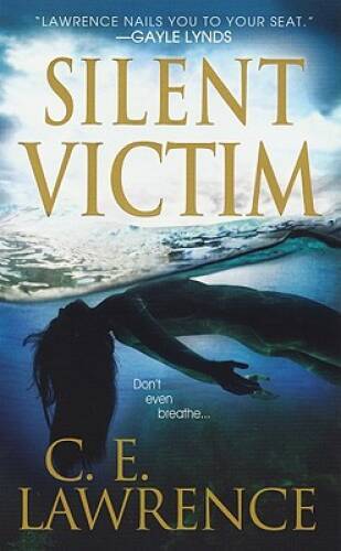 Silent Victim - Mass Market Paperback By Lawrence, CE - GOOD ...