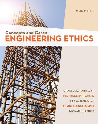 Engineering Ethics: Concepts and Cases 9781337554503| eBay