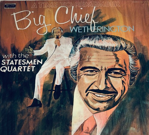 Big Chief Wetherington A Time To Remember Vinyl Gospel Record Album LP ...