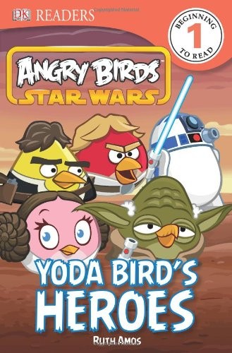 DK READERS L1: ANGRY BIRDS STAR WARS: YODA BIRD'S HEROES By D K ...