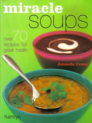 MIRACLE SOUPS. By Amanda. Cross | eBay