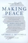 George Mitchell Making Peace (Paperback) 9780520225237 | eBay