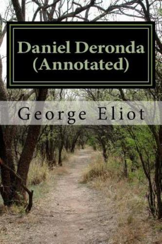 Daniel Deronda (Annotated) by George Eliot 9781539502371| eBay
