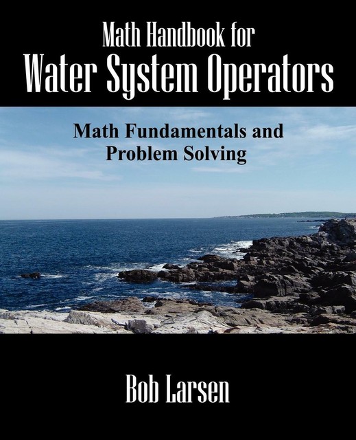 Math Handbook For Water System Operators von Bob Larsen (2006 ...