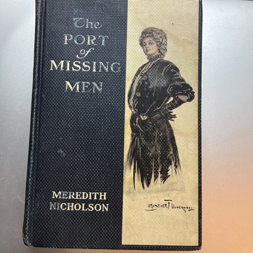 1908 Antique Novel "The Port of Missing Men" Meredith Nicholson ...