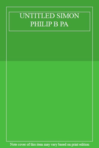 UNTITLED SIMON PHILIP B PA New 9781471164651 Fast Free Shipping.. | eBay