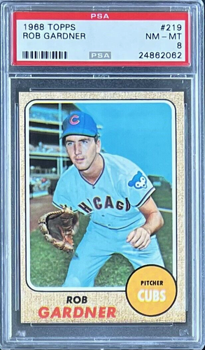 1968 TOPPS #219 ROB GARDNER PSA 8 NM-MT CUBS | eBay