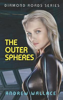 The Outer Spheres By Andrew Wallace - New Copy - 9781542524575 | eBay