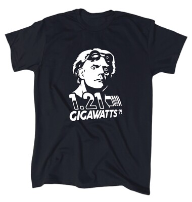 Back To The Future 1.21 Gigawatts Men's T-Shirt - Crew - Gift - Movie ...