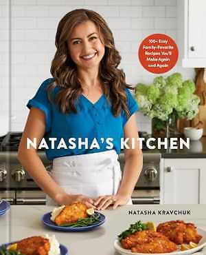 Natasha's Kitchen: 100+ Easy - Hardcover, by Kravchuk Natasha - Good ...