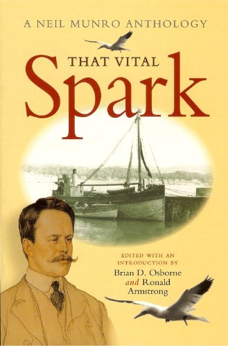 That Vital Spark: The Neil Munro Anthology By Neil Munro, Brian ...