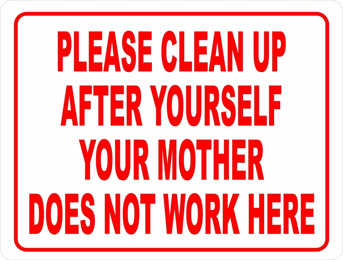 Please Clean Up After Yourself Kitchen Sign