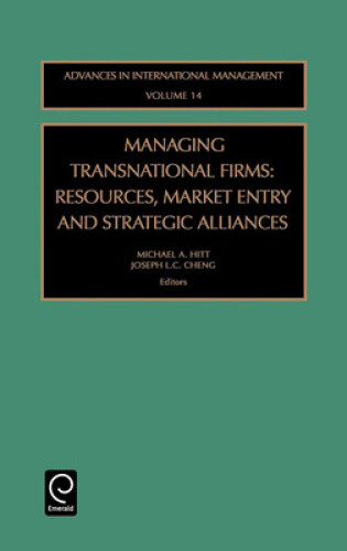 Managing Transnational Firms: Resources, Market Entry and Strategic Alliances 9780762308750 | eBay