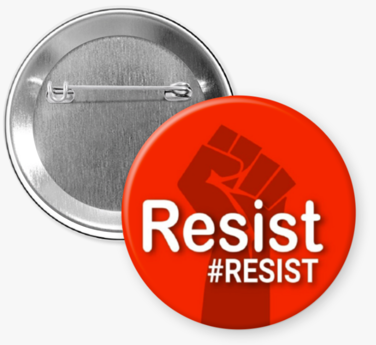 Resist Anti Trump Buttons - Set of 6 that measure 2.25" | eBay