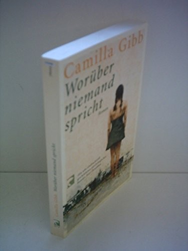 Woruber niemand spricht, Camilla Gibb | eBay