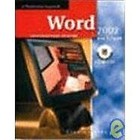 WORD 2002: CORE & EXPERT, A PROFESSIONAL APPROACH, STUDENT By Deborah ...
