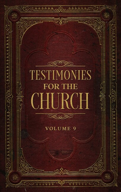 Testimonies for the Church Volume 9 by Ellen G. White (2022, Hardcover ...