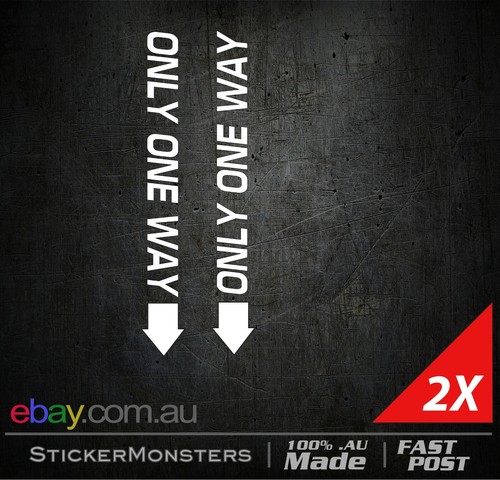 ONLY ONE WAY FORK Bike Sticker Decals 130mmW Downhill Dirt Jumps DJ DH ...