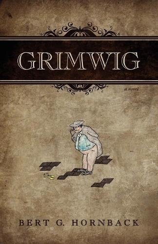 GRIMWIG By Bert G. Hornback 9781592997091 | eBay