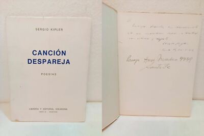 Sergio Kipler. Canción despareja. Poesías. Santa Fé, Colmegna, 1966 1º ...