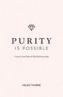 Helen Thorne–Allenson Purity is Possible (Taschenbuch) (US IMPORT ...