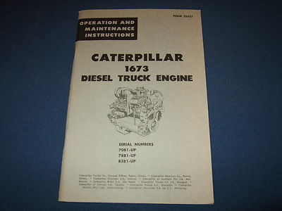CAT CATERPILLAR 1673 TRUCK ENGINE OPERATION & MAINTENANCE MANUAL S/N ...