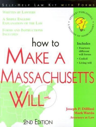 How to Make a Massachusetts Will by Mark Warda and Joseph P. DiBlasi ...