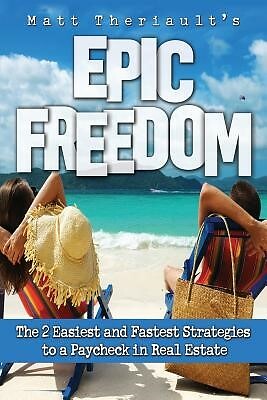 Epic Freedom 2 Easiest Fastest Strategies Paycheck by Theriault Matt ...