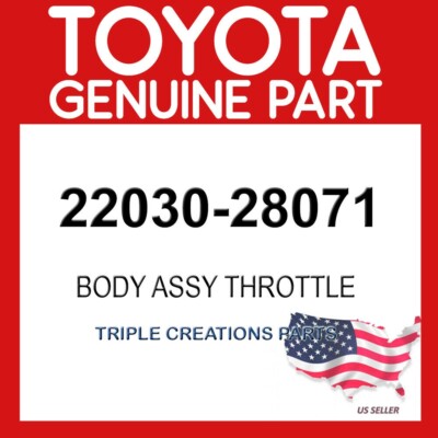 Toyota Genuine 2203028071 Body Assy Throttle W/Motor 22030-28071 OEM | eBay
