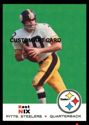 Kent Nix Pittsburgh Steelers 1969 Custom Made Football Art Card | eBay