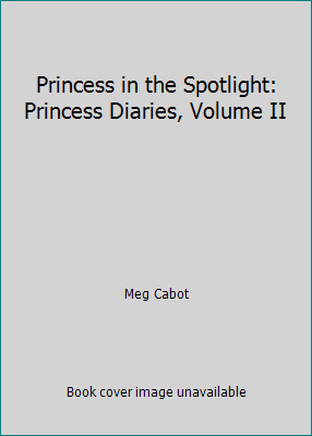 Princess in the Spotlight: Princess Diaries, Volume II by Meg Cabot | eBay